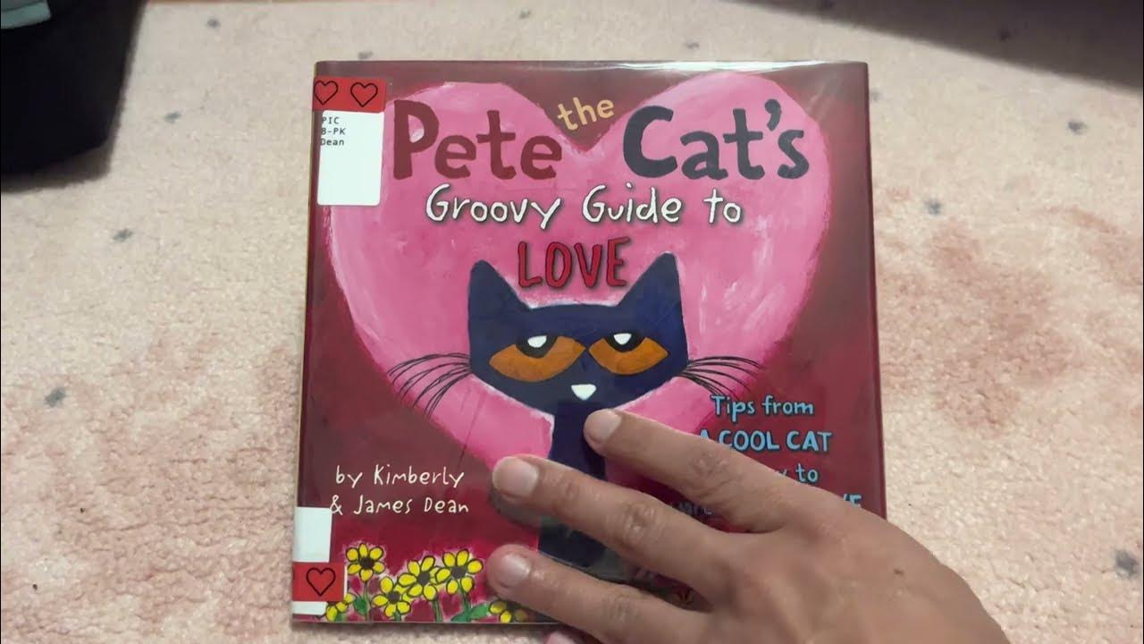 Pete the Cat's Groovy Guide to Love (Read Aloud) (Read Along) 2023 ...
