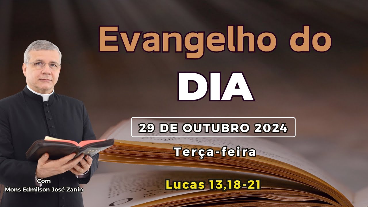 EVANGELHO DO DIA - 29/10/2024 - HOMILIA DIÁRIA - EVANGELHO DE HOJE ...