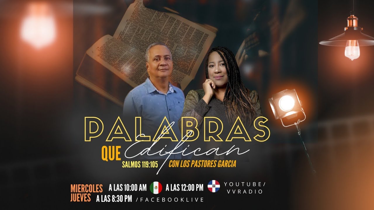 TEMA: PERMANECIENDO EN JESUS - PROGRAMA: PALABRAS QUE EDIFICAN - PREDICA: PTR. ELIAS GARCIA ...