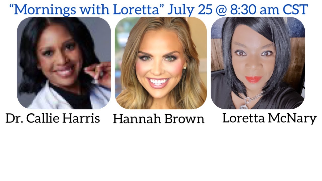 Loretta talks with Bachelorette & Best-Selling Author Hannah Brown & Dr ...