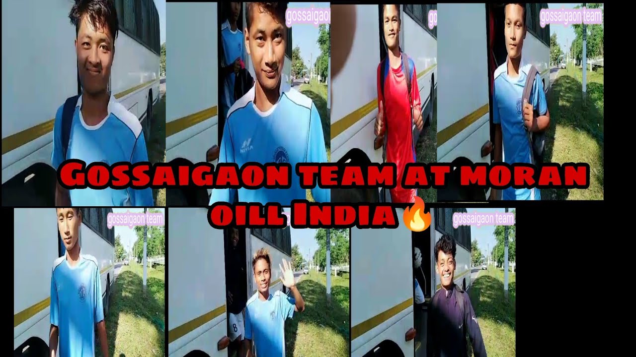 Gossaigaon team at 😱moran oil🥰India 🔥@gossaigaonboy9325 🤗 - YouTube