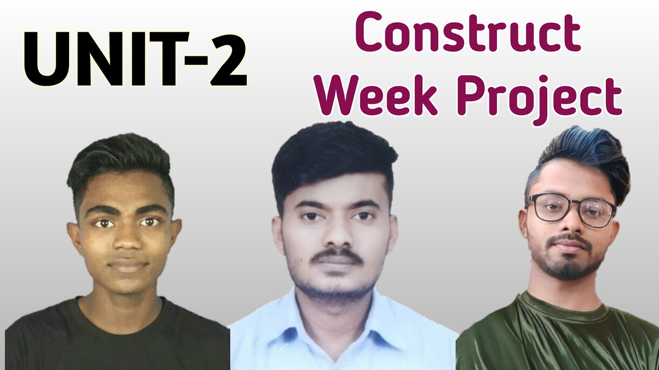 First project of @Masai School with our team members | UNIT-2 Construct ...