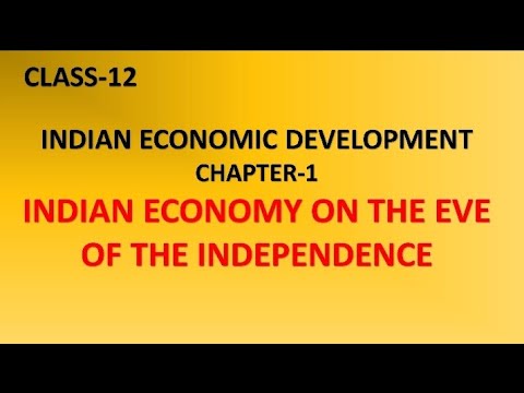 CLASS-12 INDIAN ECONOMIC DEVELOPMENT CHAPTER -1 INDIAN ECONOMY ON THE ...