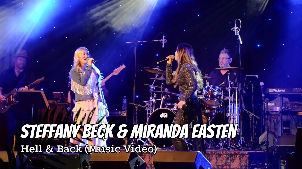 Steffany Beck & Miranda Easten - Hell & Back (Music Video) - YouTube