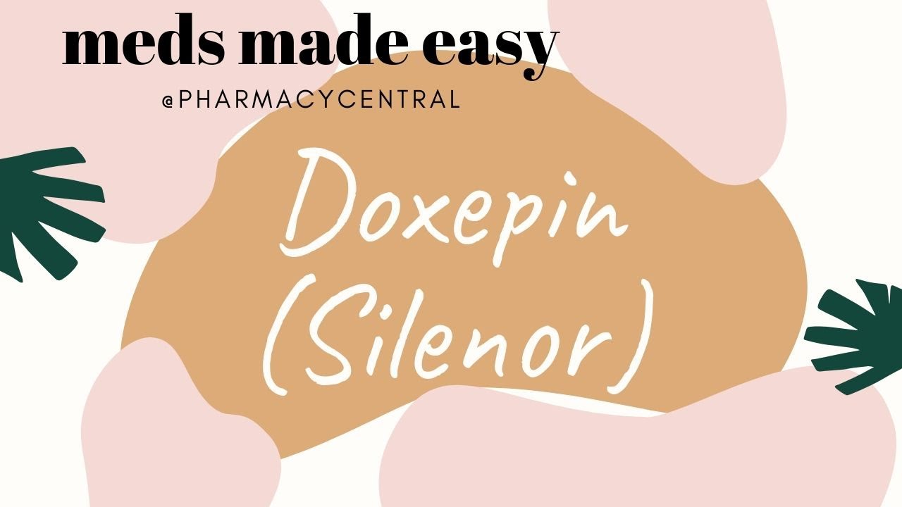 Doxepin (Silenor) : Meds Made Easy (MME) - YouTube