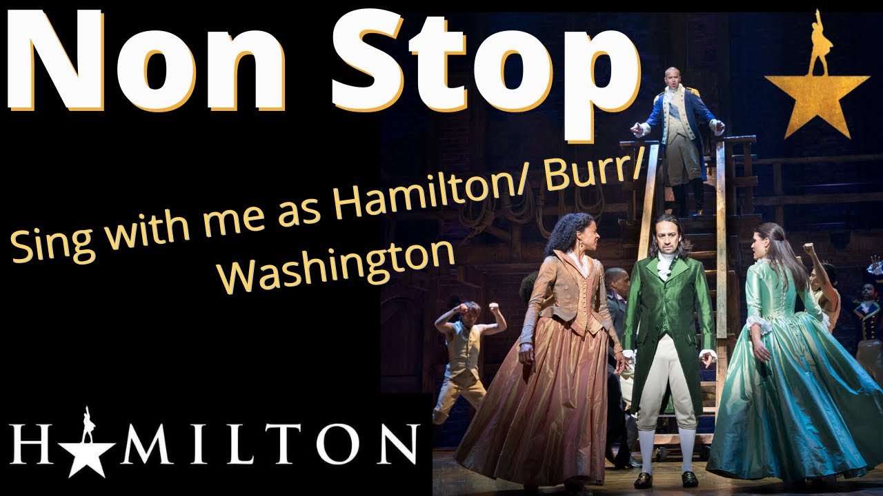 Hamilton - Non Stop Karaoke (Angelica/ Eliza only) Sing with me as ...