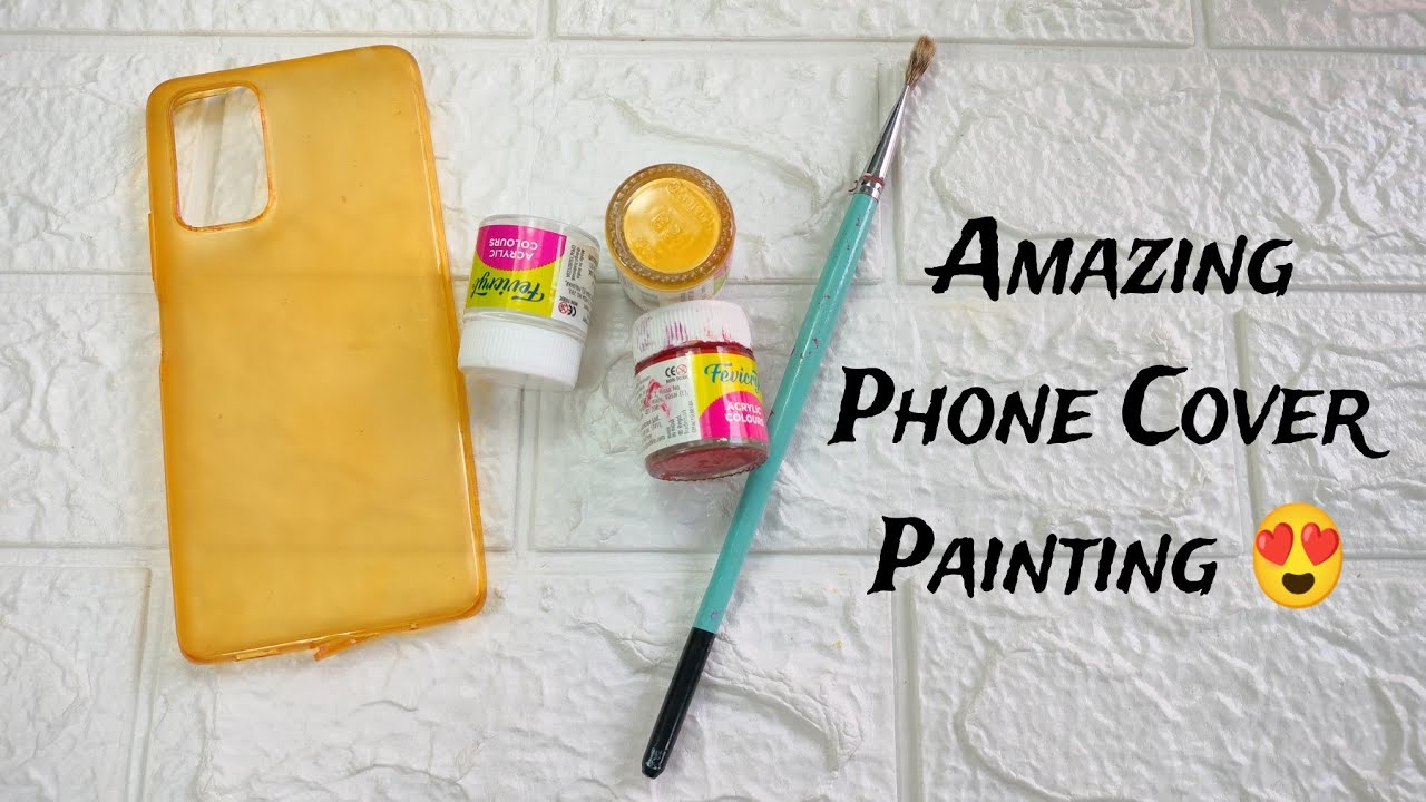 Amazing Phone Cover Painting 😱😱 | Mobile Cover Painting | Easy Phone ...