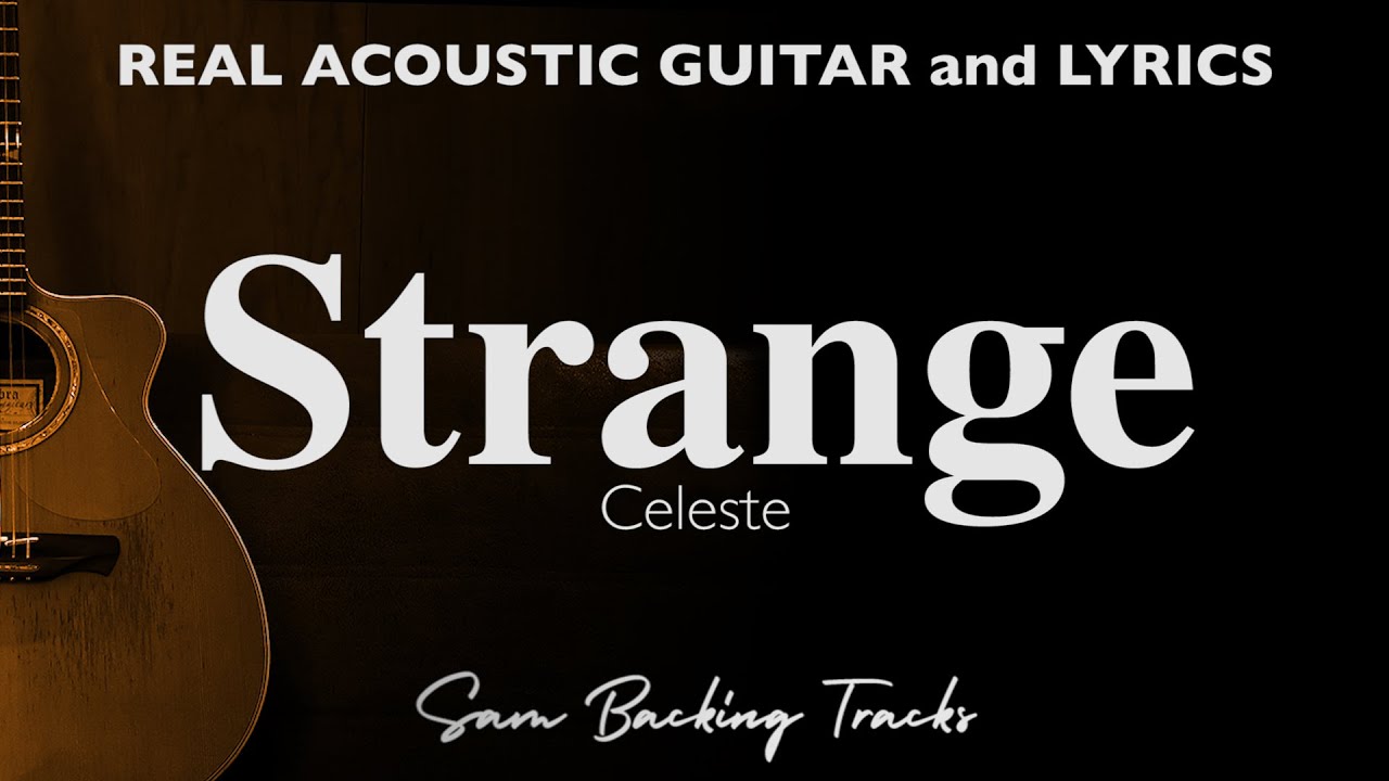 Strange - Celeste (Acoustic Karaoke) - YouTube