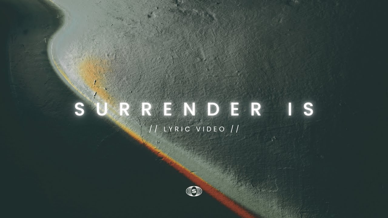 Surrender Is (Official Lyric Video) - YouTube