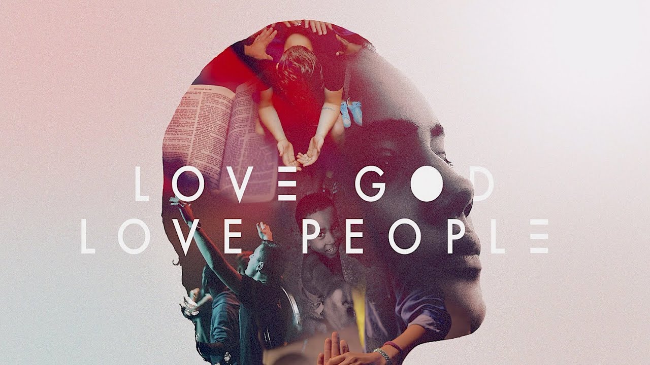 Love God Love People Part 1 - YouTube