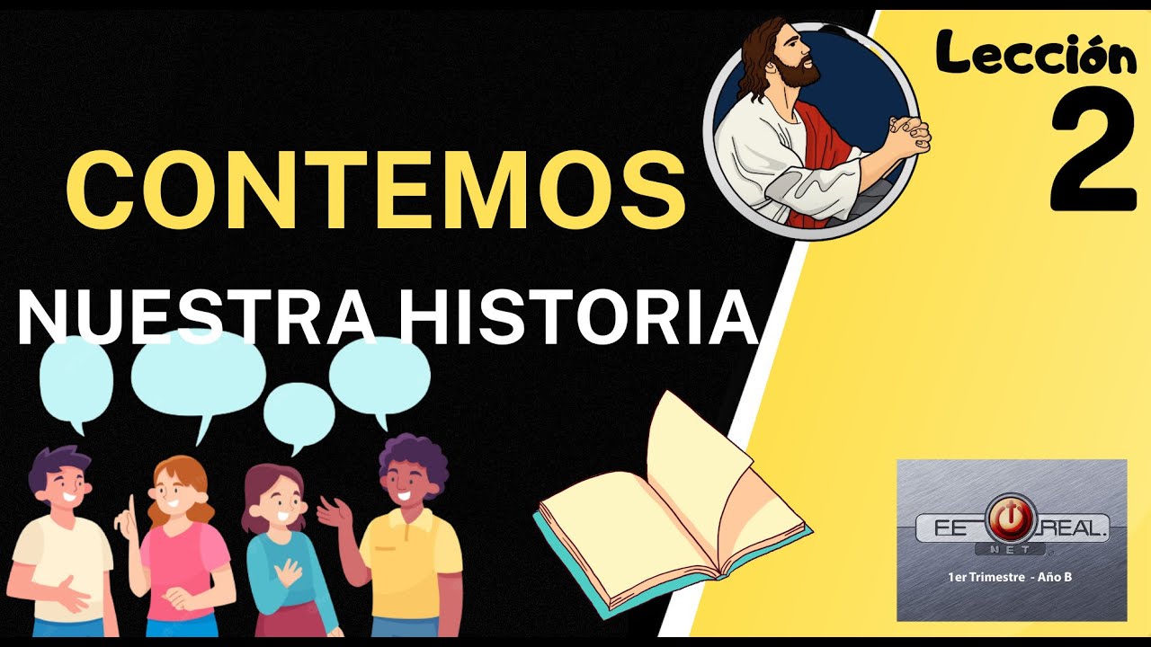 Lección #2 | Clase de Fe real "Contemos nuestra historia" (1er ...