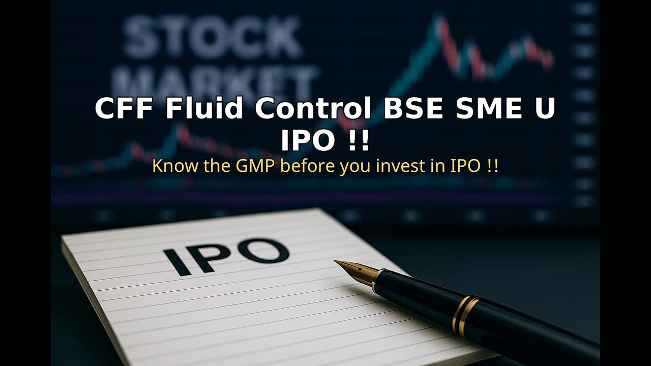 CFF Fluid Control BSE SME U hindi | 03 Jul 2025 09:56 AM - YouTube