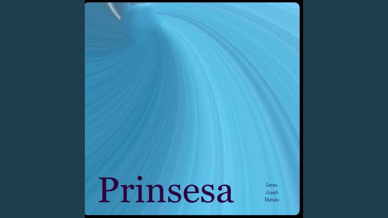 Prinsesa - YouTube