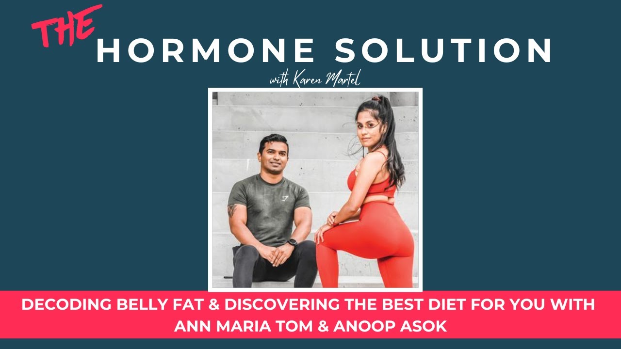 Decoding Belly Fat & Discovering The best diet for you with Ann Maria ...
