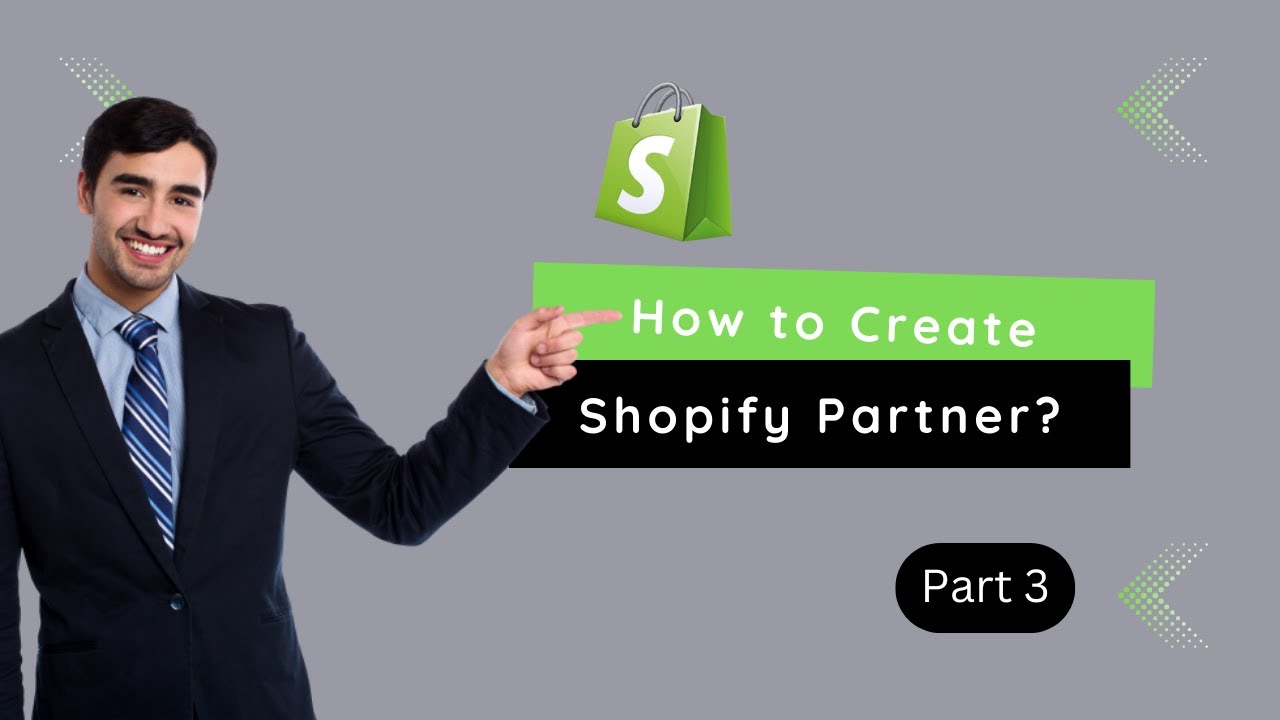How to become a Shopify Partner | Shopify Partner account | Part 3 ...