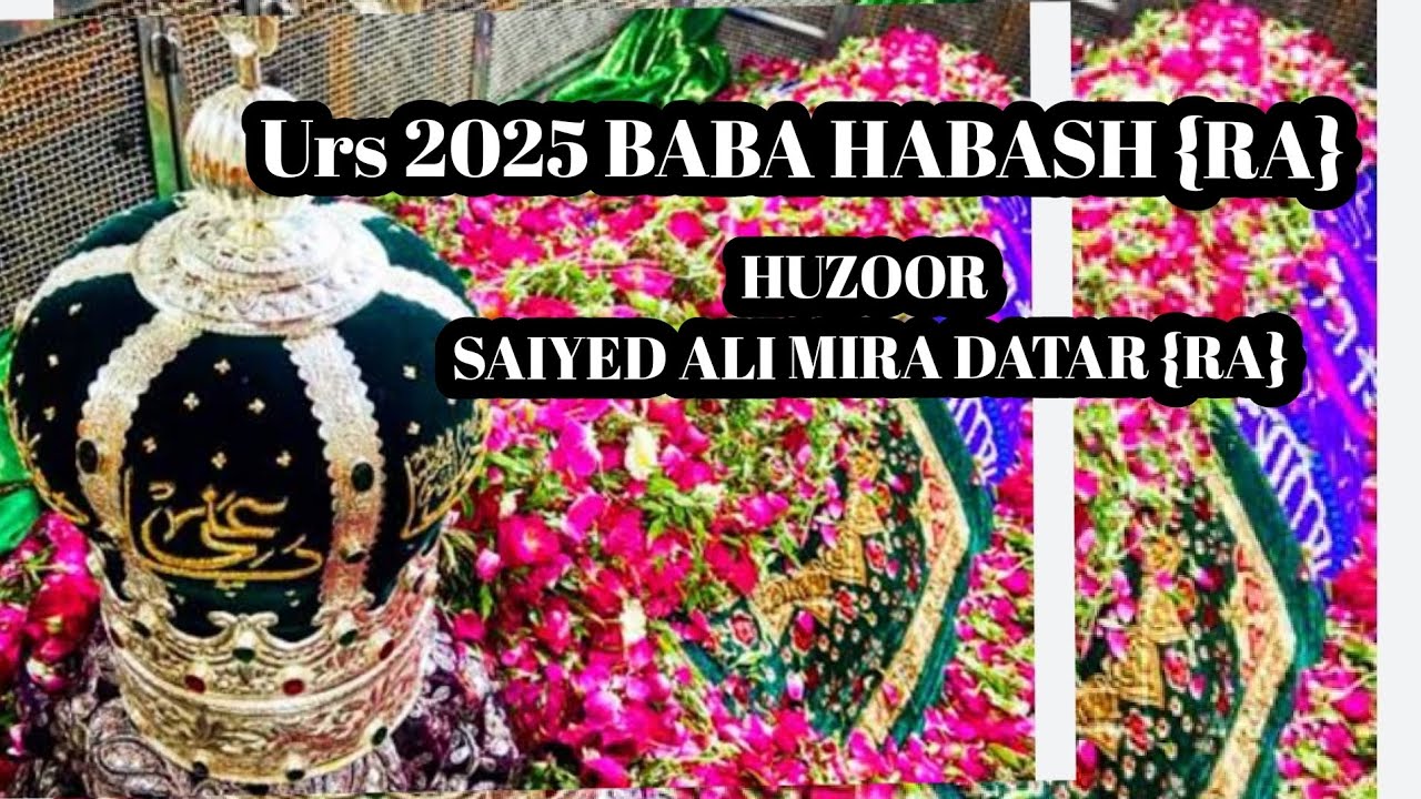URS 2025 BABA HABASH R.A|SAIYED ALI MIRA DATAR RA|DARGAH SHAREEF|SANDAL ...