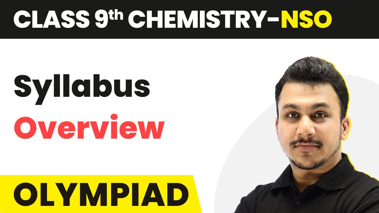 Class 9 National Science Olympiad (NSO) Chemistry - Syllabus Overview ...