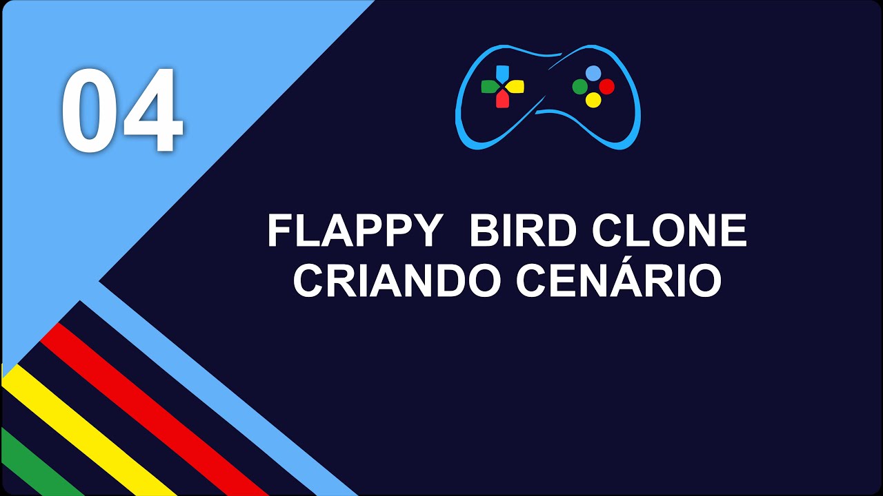 CRIANDO JOGO: 04 FLAPPY BIRD CLONE CRIANDO CENÁRIO - YouTube