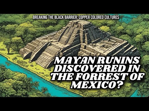 Ancient Mayan City Discovered deep in the Jungles of Mexico (Valernia ...