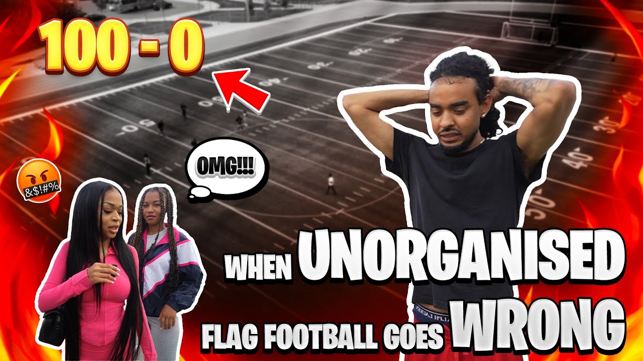 “CHAOS ON THE FIELD” When UNORGANISED Flag Football Goes WRONG!!! 😡 ...