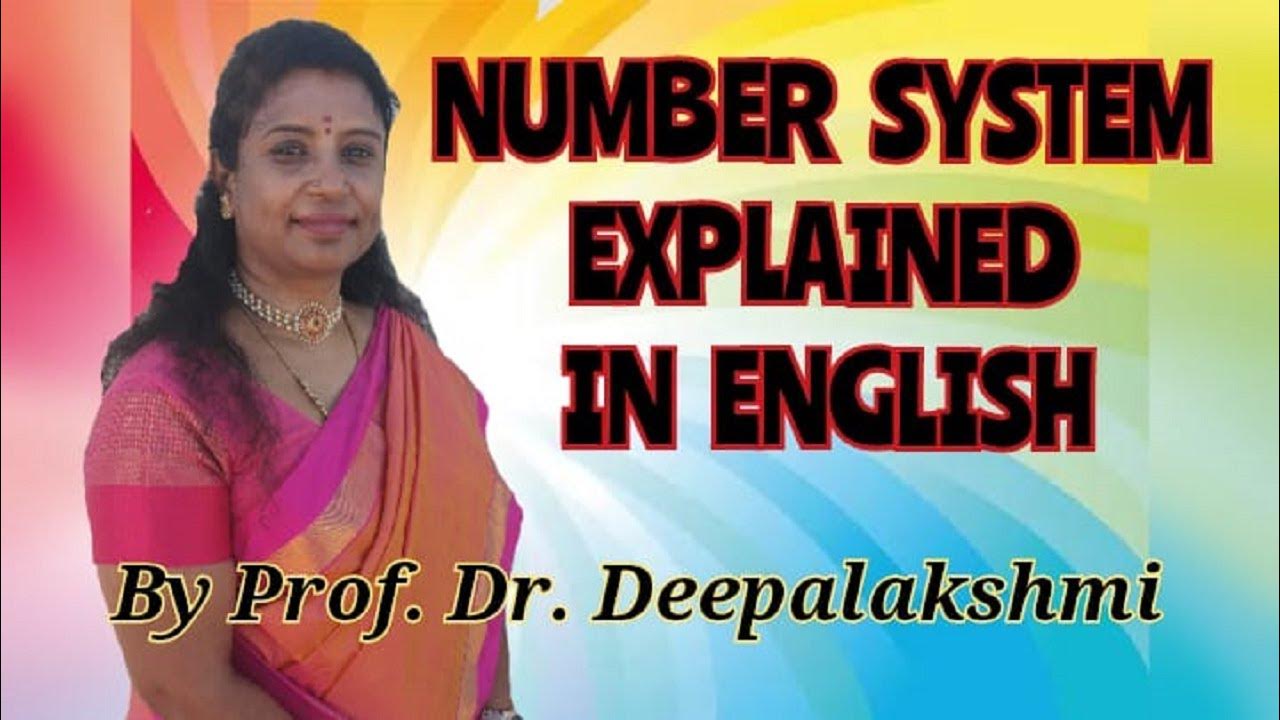 NUMBER SYSTEM EXPLAINED BY PROF. DR. DEEPALAKSHMI - YouTube