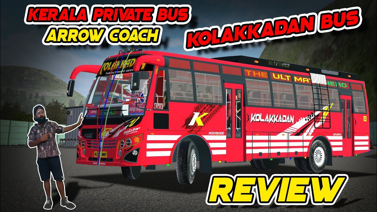 Kerala Private Bus | Arrow Coach | Kolakkadan bus Mod | Review - YouTube