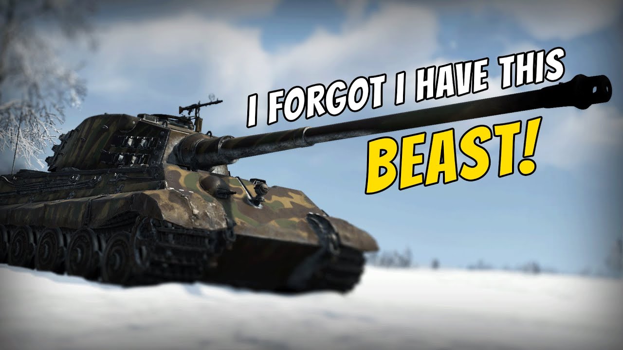 I Forgot I Have This BEAST! - King Tiger (10.5cm) | War Thunder - YouTube