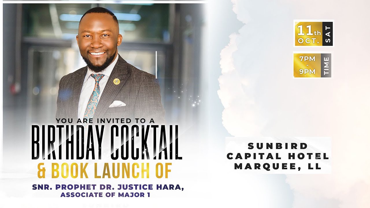 BIRTHDAY COCKTAIL AND BOOK LAUNCH OF SNR. PROPHET DR.JUSTICE HARA ...
