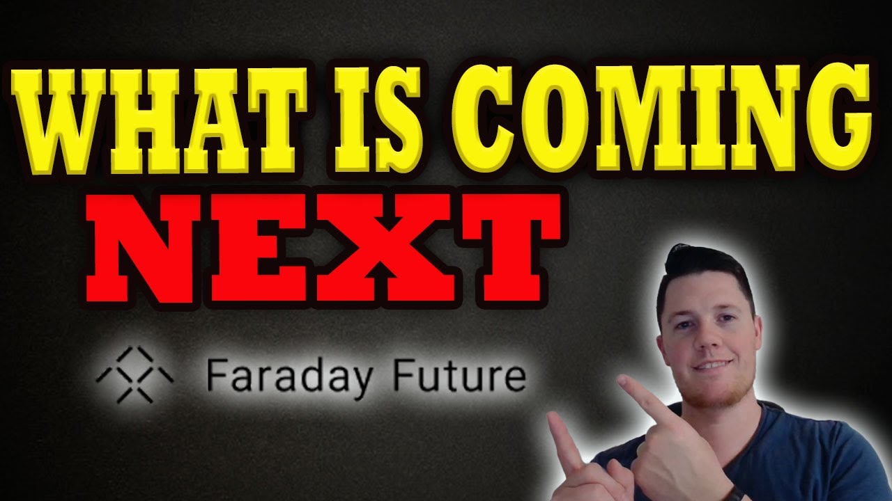 What is NEXT For Faraday │ BIG Things Are Coming │ Faraday Future Investors Must Watch - YouTube