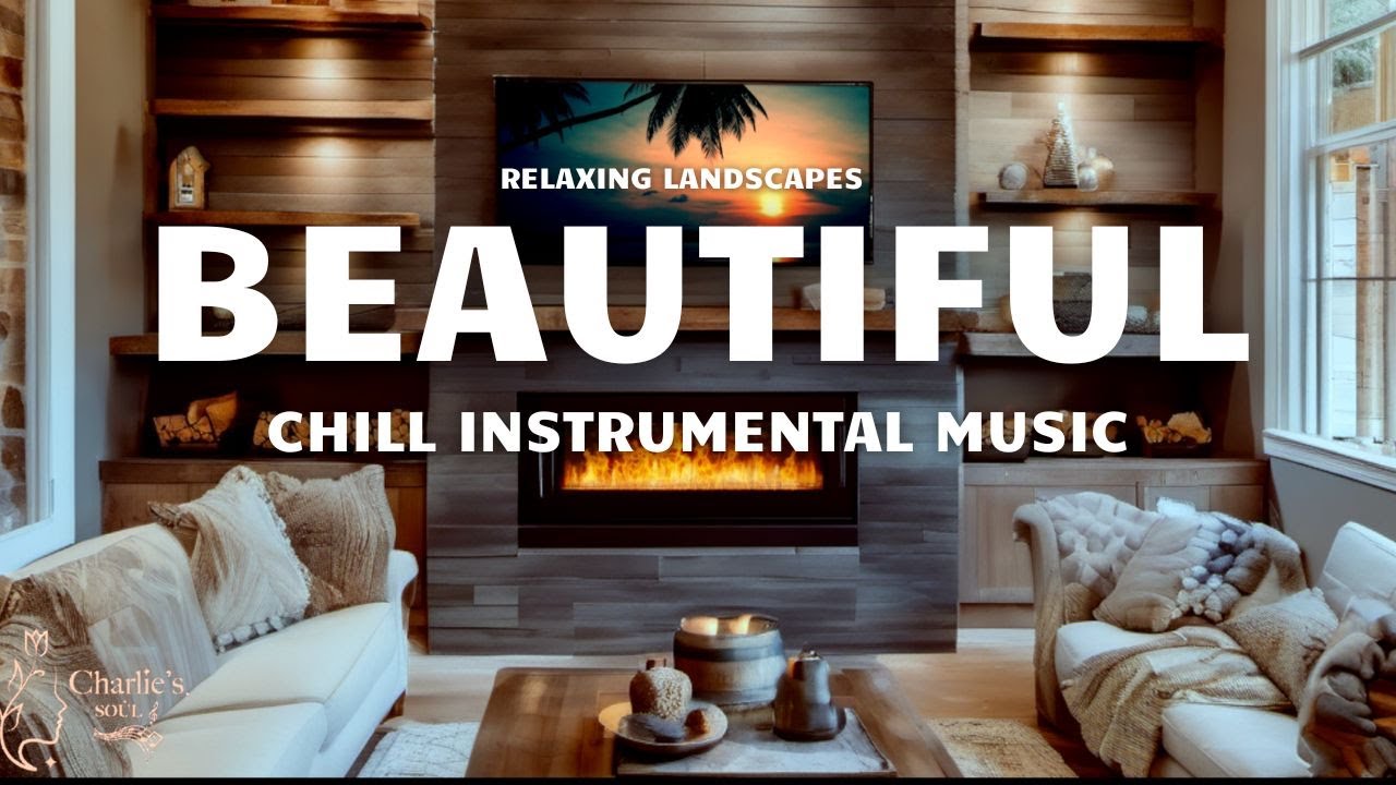Beautiful Chill Instrumental Youtube Music. Positive Chill Music ...