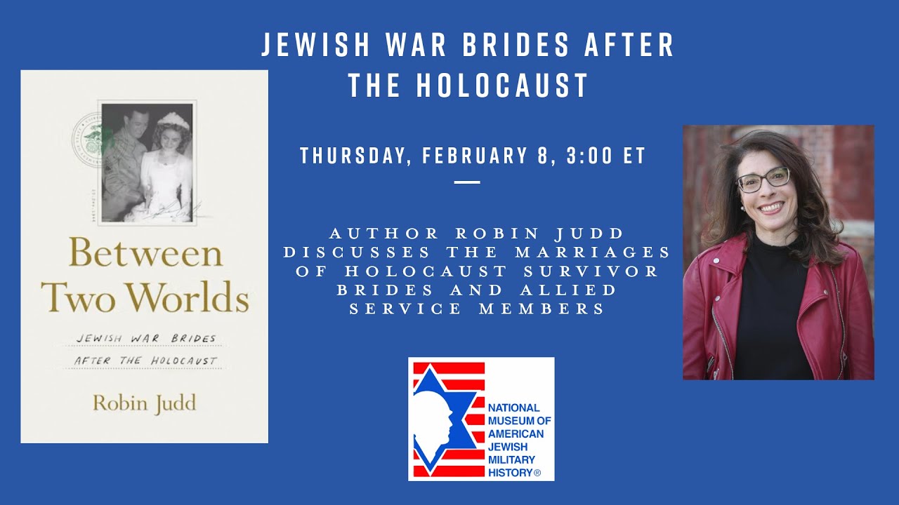 Jewish War Brides and The Holocaust with Robin Judd - YouTube