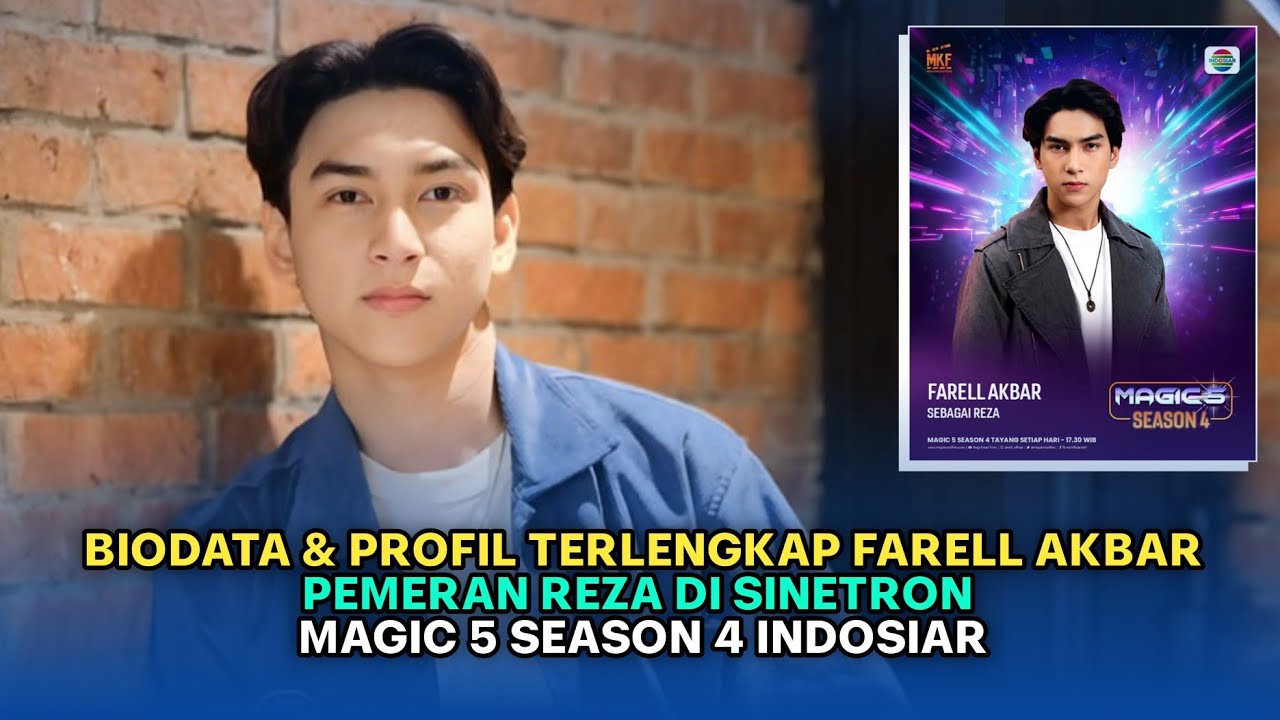 Biodata & Profil Farell Akbar, Pemeran Reza di Sinetron Magic 5 Season 4 Indosiar - YouTube