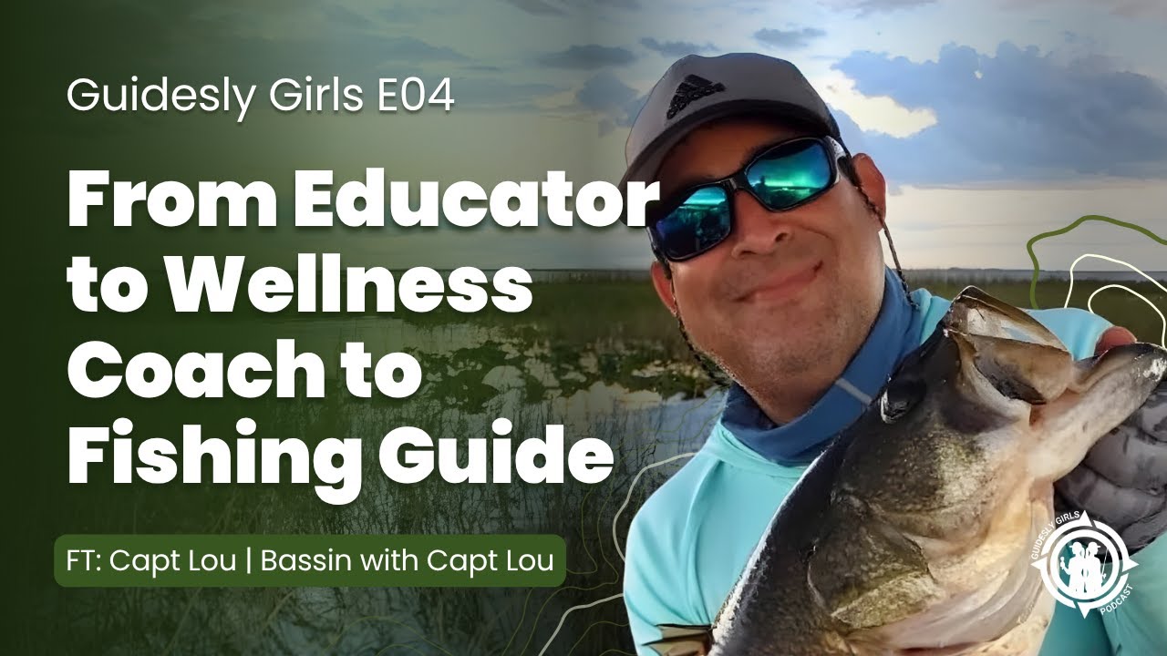 From Educator to Wellness Coach to Fishing Guide | Guidesly Girls E4 ...