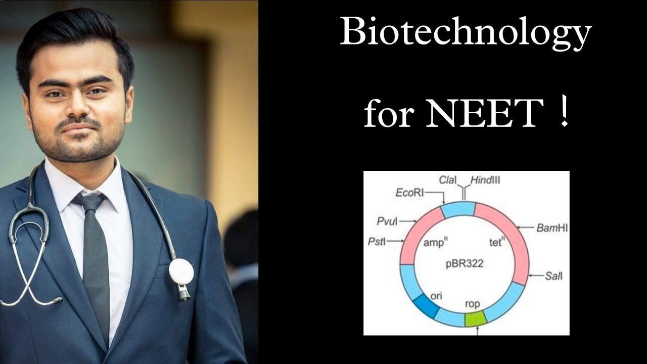 Biotechnology for NEET | Dr Arkadeep Biswas - YouTube