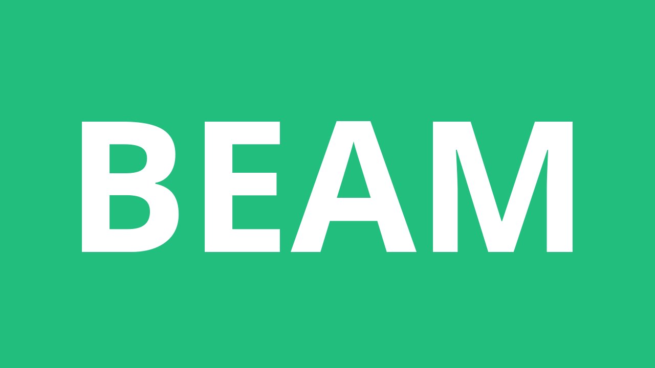 How To Pronounce Beam - Pronunciation Academy - YouTube