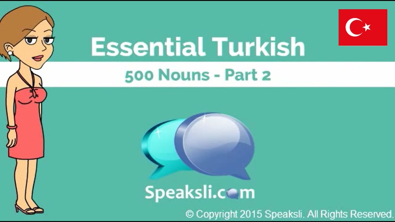 500 Turkish Nouns - Part 2 | Learn Turkish | Turkish Vocabulary ...