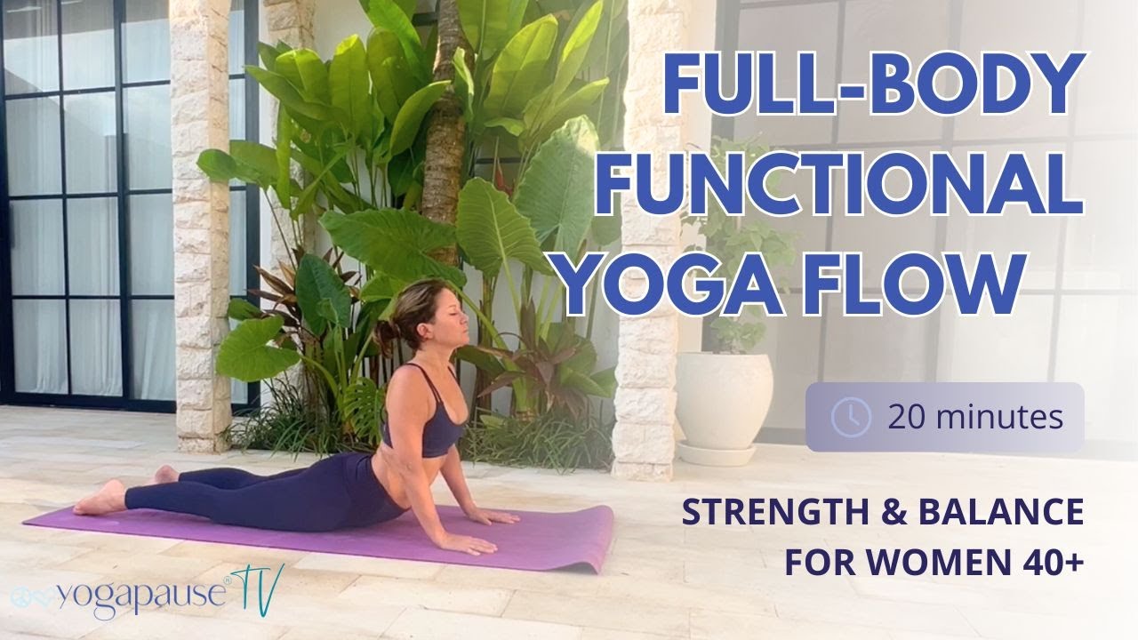 Full Body Functional Strength Yoga for Women Over 40 - 15 Mins of ...