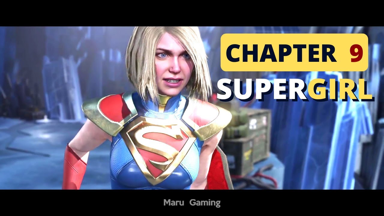 Injustice 2 Gameplay - Chapter 9: Last Hope of Krypton - SUPERGIRL ...