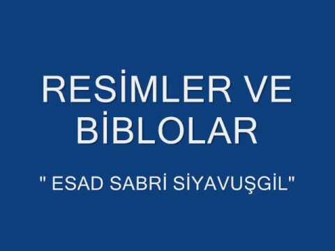 RESİMLER VE BİBLOLAR   ESAD SABRİ SİYAVUŞGİL