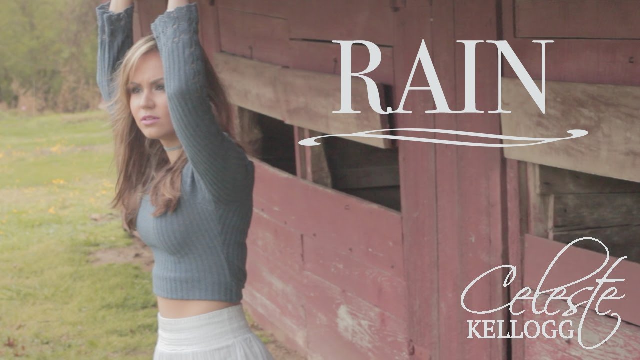 Celeste Kellogg - Rain - Insta Gratification Music Video - YouTube