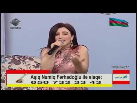 Asiq Namiq Ferhadoglu Gunay İmamverdiyeva Canli İfa Lider Tv Xos Ovqat