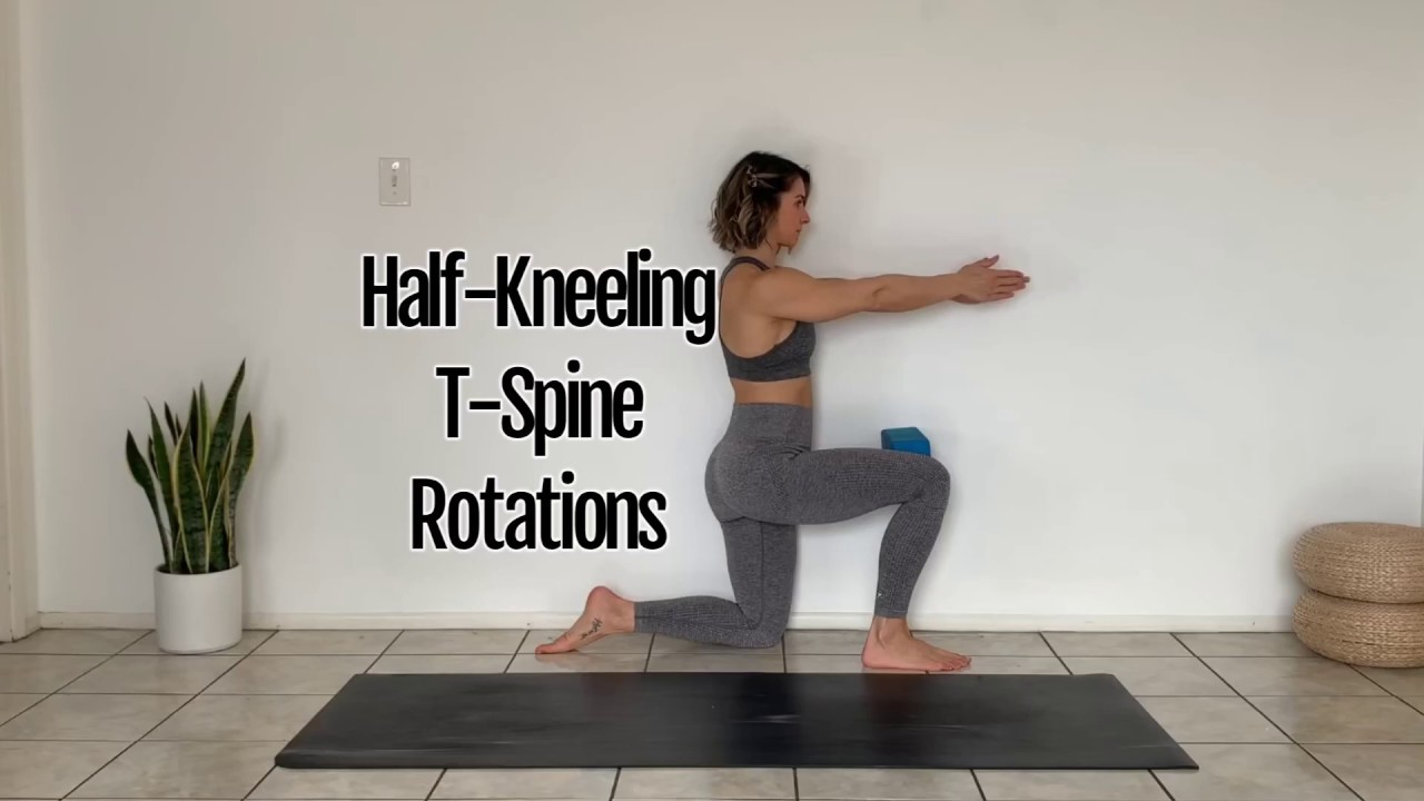 Half Kneeling T Spine Rotations - YouTube