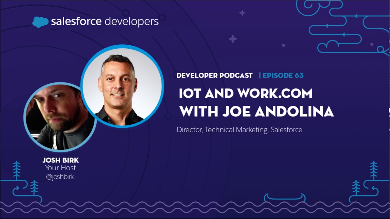 IoT and Work.com with Joe Andolina | Episode 63 - YouTube