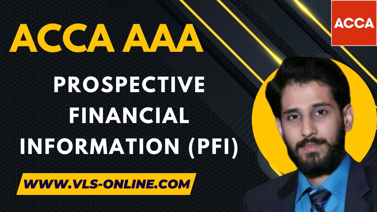 ACCA AAA - Prospective Financial Information (PFI) | Guide to ...