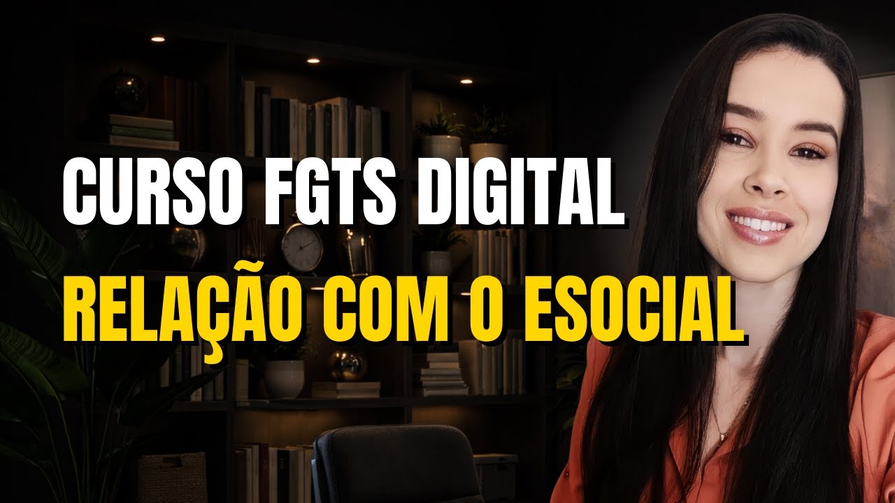 Aula 5: Base de dados do FGTS Digital - eSocial, eventos e rubricas| CURSO FGTS DIGITAL - YouTube