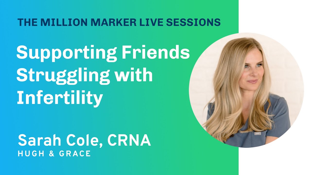 Supporting Friends Struggling with Infertility with Sarah Cole | The ...