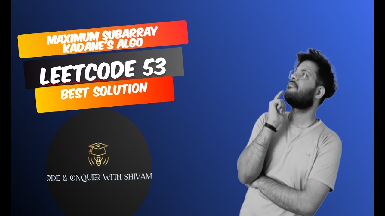 Leetcode 53 | Maximum Subarray | Kadane’s Algorithm Explained & Optimized Solution - YouTube