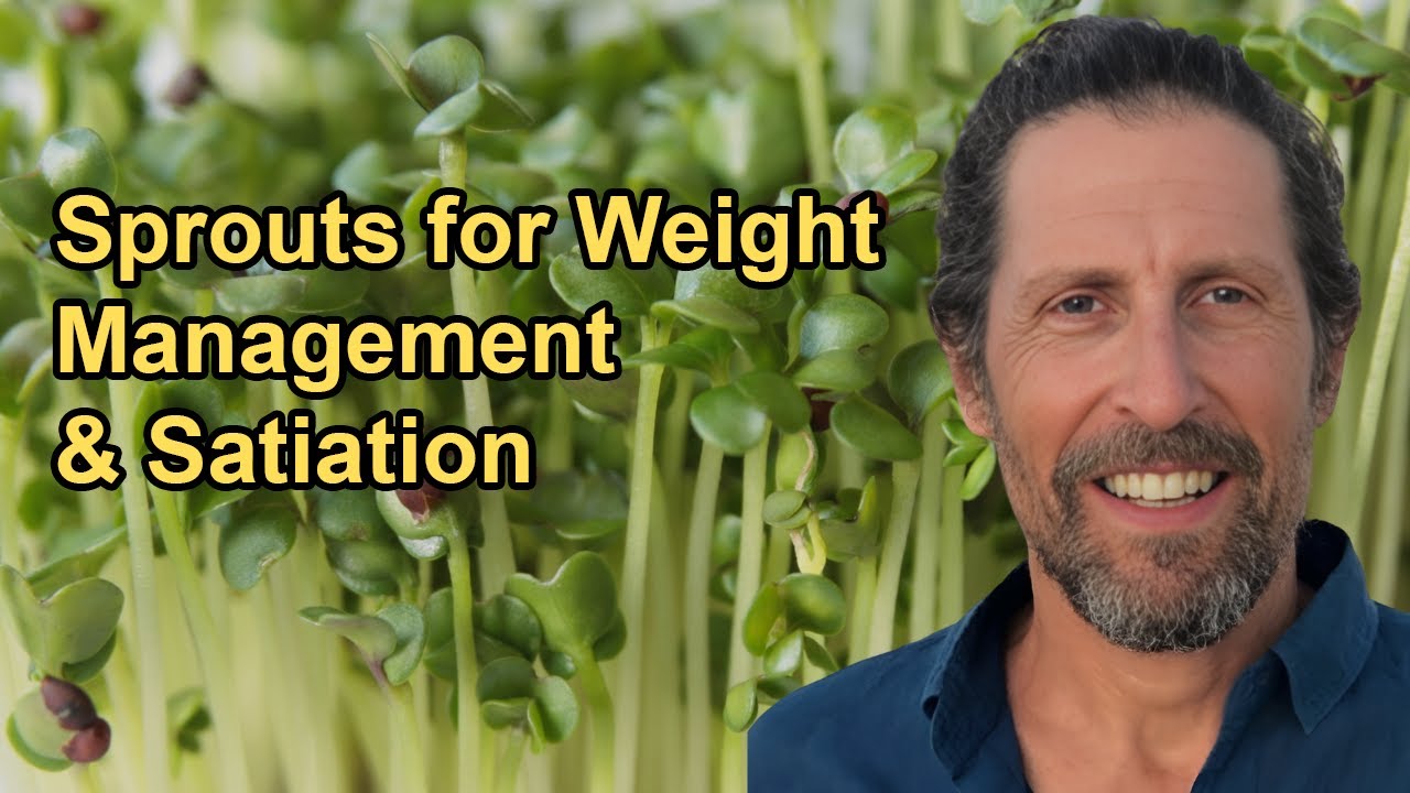 How Sprouts Can Help With Weight Management and Satiation with Doug ...