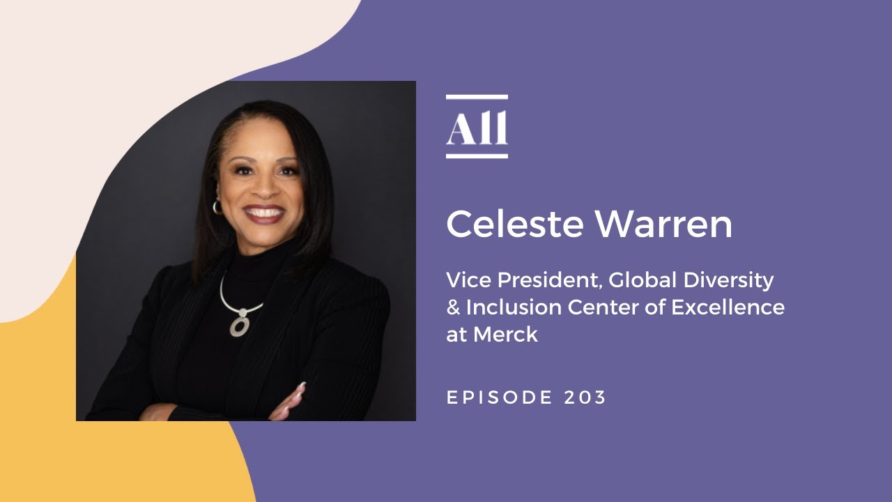 VP Global D&I Center of Excellence at Merck, Celeste Warren - Inclusion ...