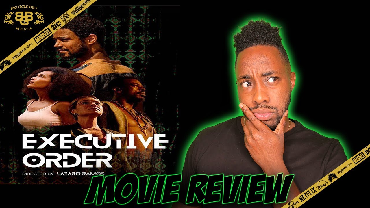 Executive Order - Movie Review (2021) | Alfred Enoch, Taís Araújo ...